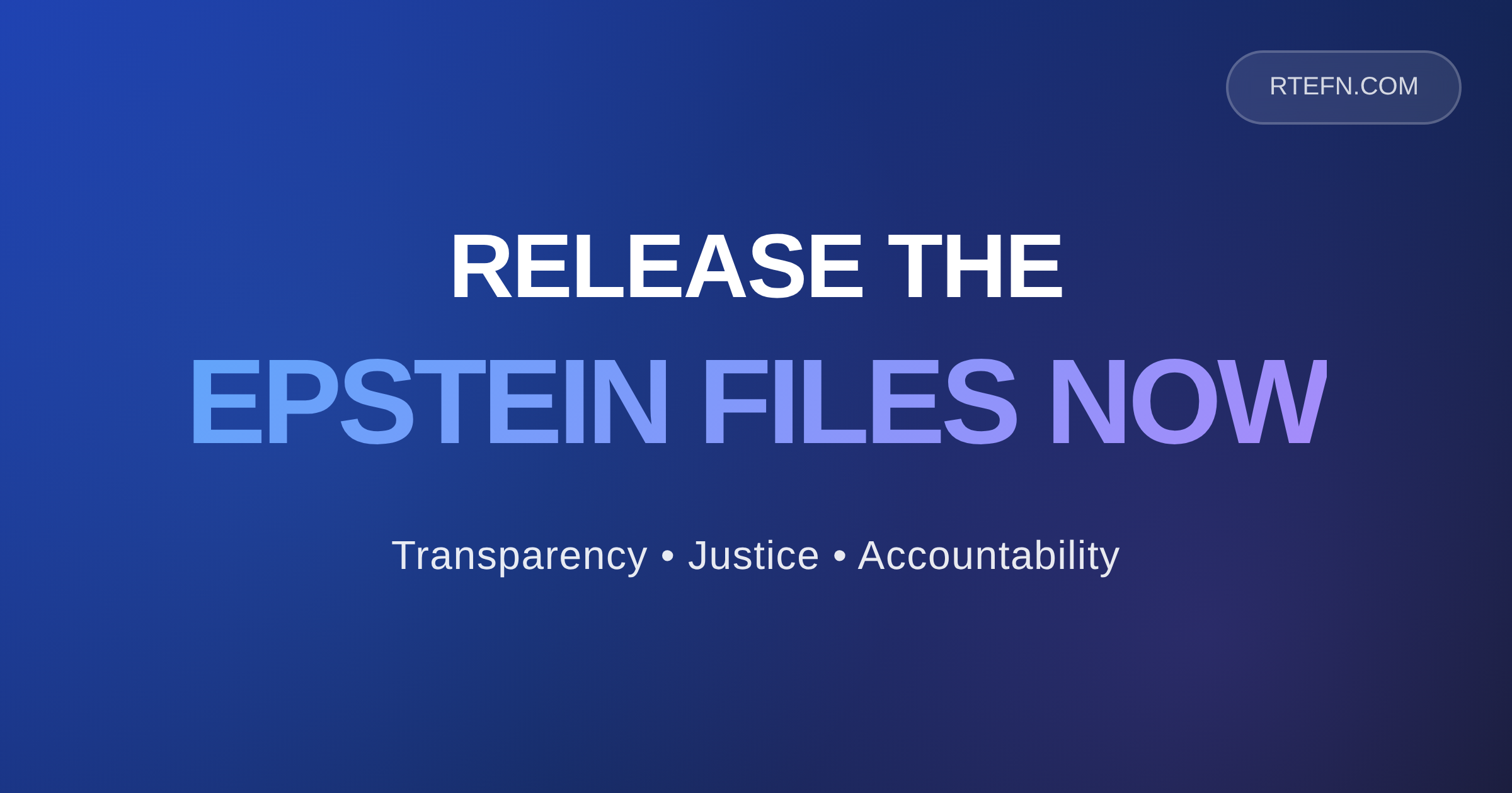 Release The Epstein Files Now